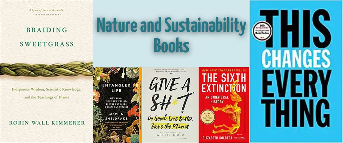 5 Spectacular Sustainability and Nature Books You Need to Read